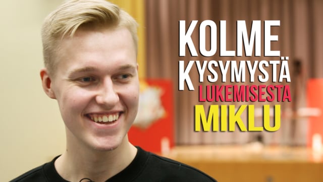 Kolme kysymystä lukemisesta - Miklu - Kirjastokaista