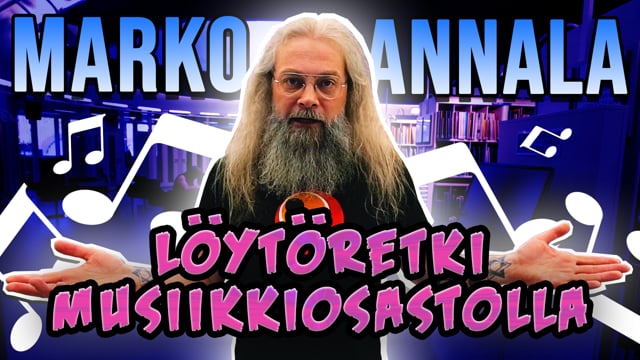 Löytöretki musiikkiosastolla - Marko Annala - Kirjastokaista