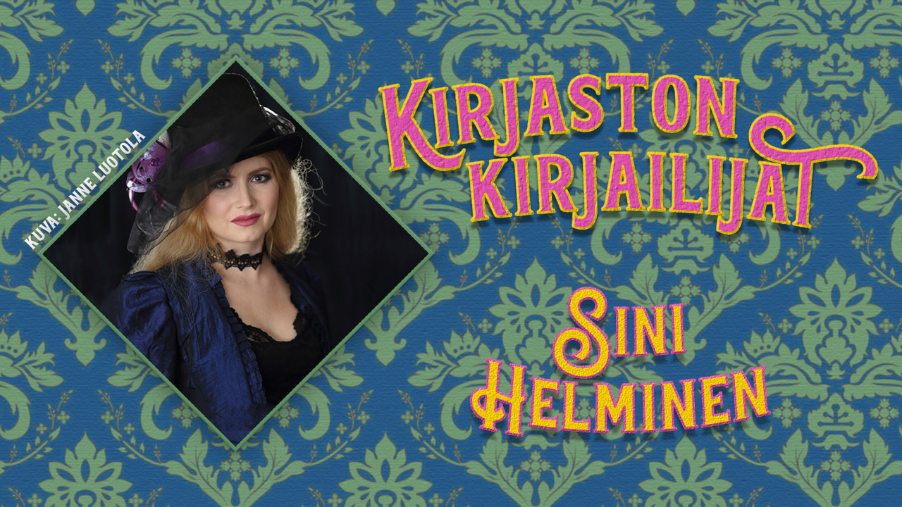Kirjaston kirjailijat - Sini Helminen - Kirjastokaista
