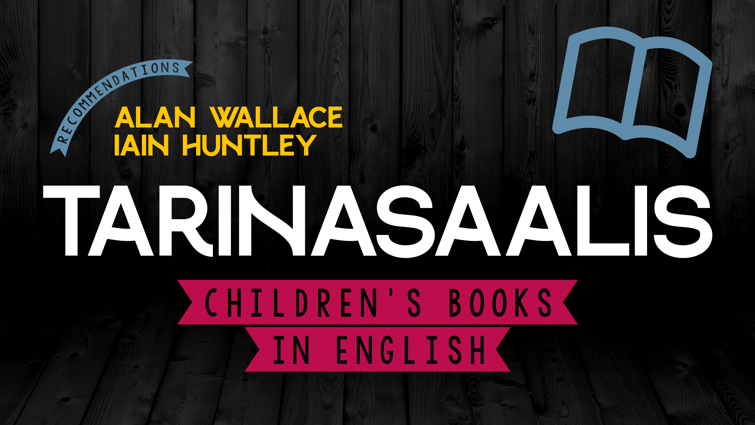 Tarinasaalis 2025: Alan Wallace and Iain Huntley – Children’s Books in ...